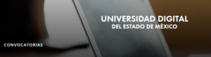 UDEMEX: Licenciaturas Y Maestrías En Línea. Convocatorias.